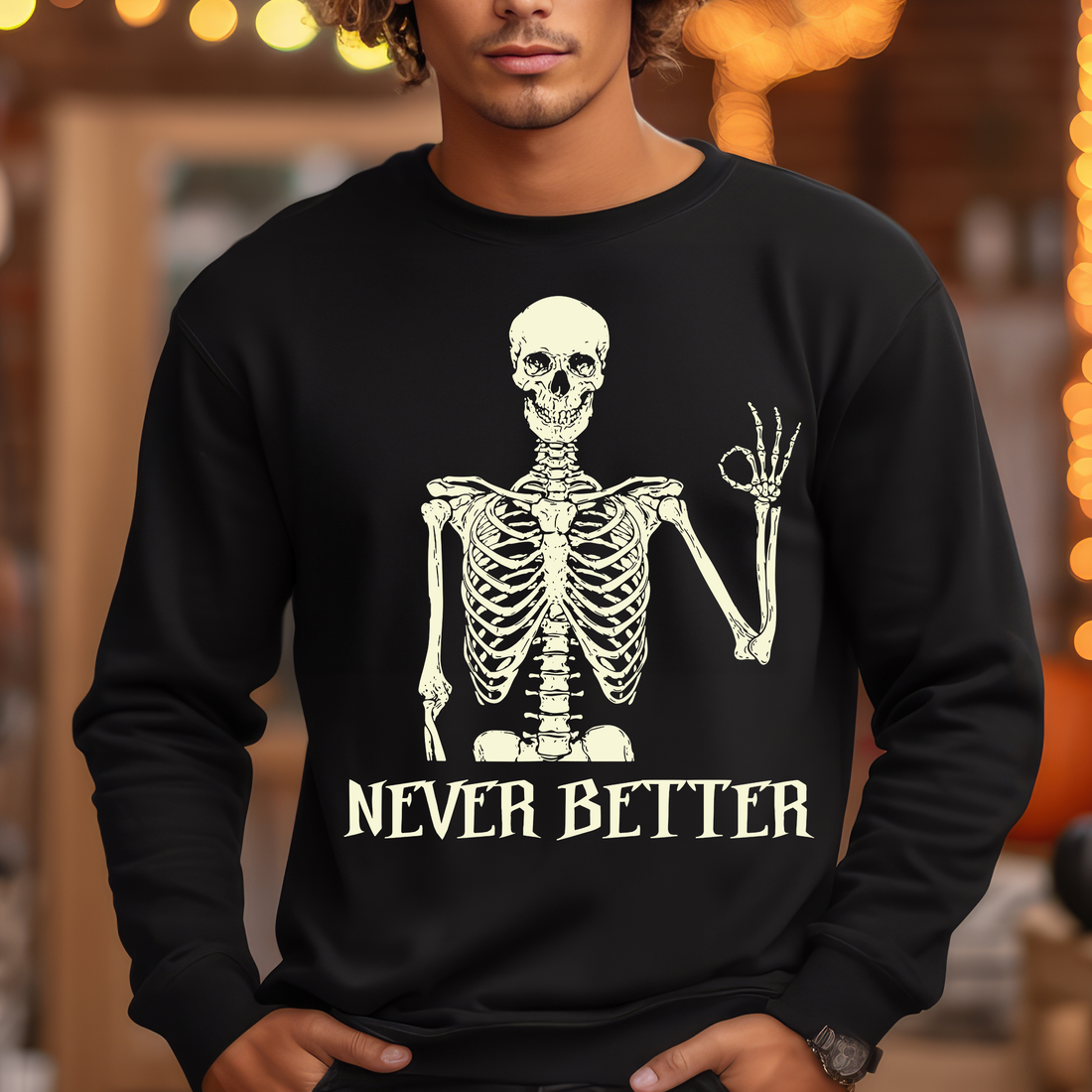 Never Better Skeleton Dtf Transfer